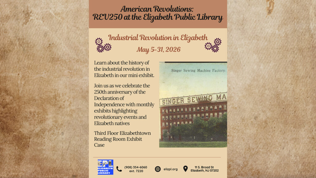 Industrial Revolution in Elizabeth Mini Exhibit | Elizabeth Public Library
